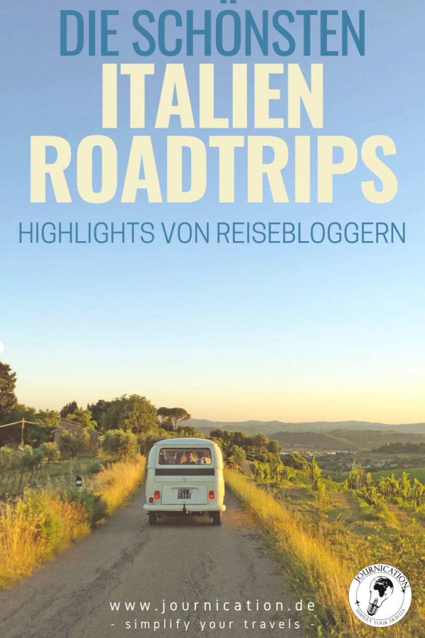 ITALIEN Roadtrip - Die besten Rundreise Routen - JOURNICATION